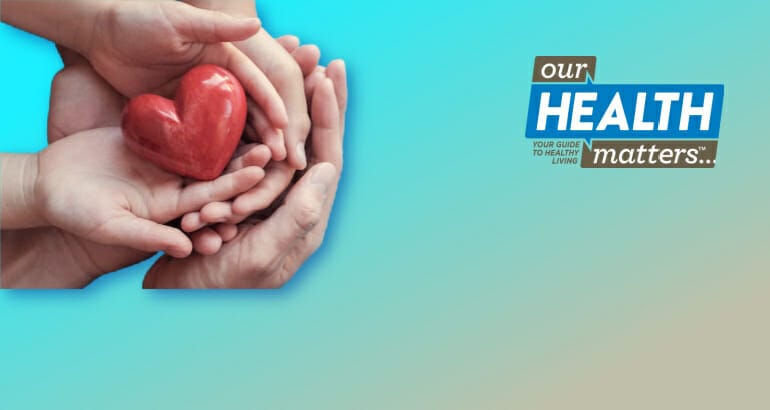 A HEALTHIER HEART STARTS WITH YOU - KC Our Health Matters